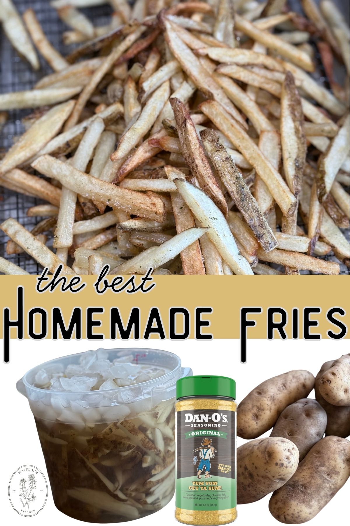 Best Homemade Fries – Mayflour Kitchen